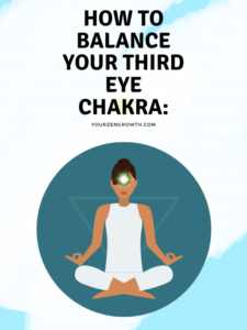 How to Balance Your Third Eye - Your Zen Growth