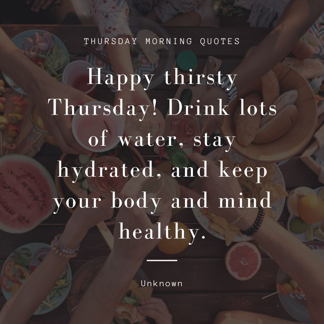 The Ultimate Collection: 120 Good Morning Thursday Inspirational Quotes