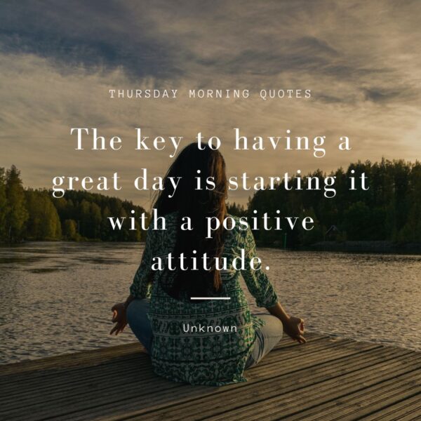 The Ultimate Collection: 120 Good Morning Thursday Inspirational Quotes